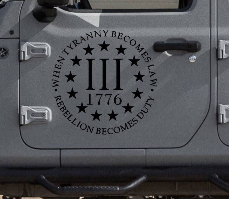 When Tyranny Becomes Law Rebellion Becomes Duty Decal Stickers Patriot ...